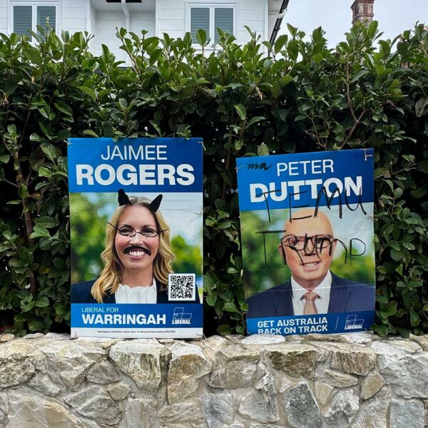 Peter Dutton, Jaimee Rogers posters defaced in Mosman as election ...